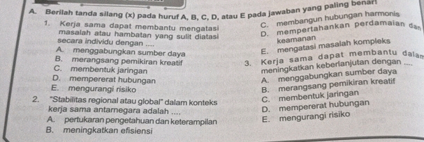 A Berilah tanda silang (x) pada huruf A B C | StudyX