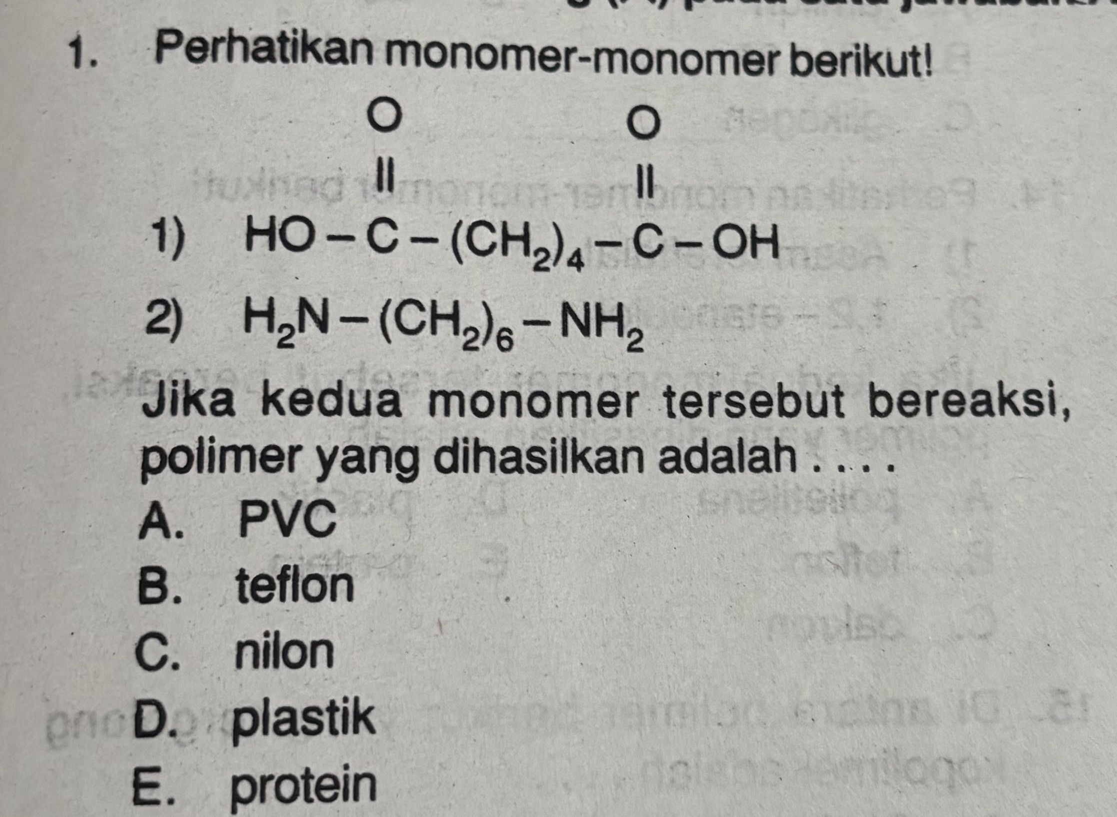 1 Perhatikan monomer-monomer berikut (O )( | StudyX