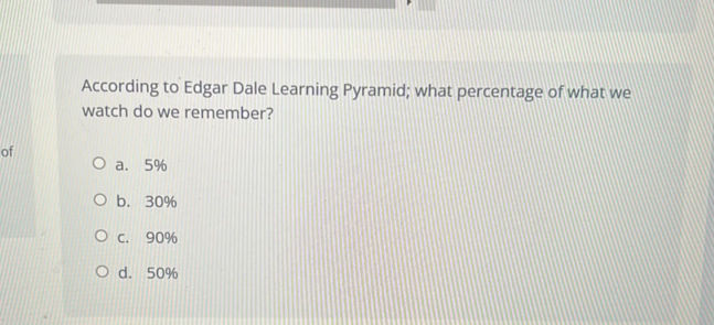 According to Edgar Dale Learning Pyramid | StudyX