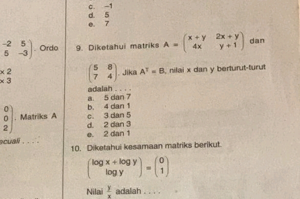 9 Diketahui matriks A = x+y 2x+y 4x y+1 | StudyX