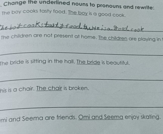 Change the underlined nouns to pronouns and | StudyX