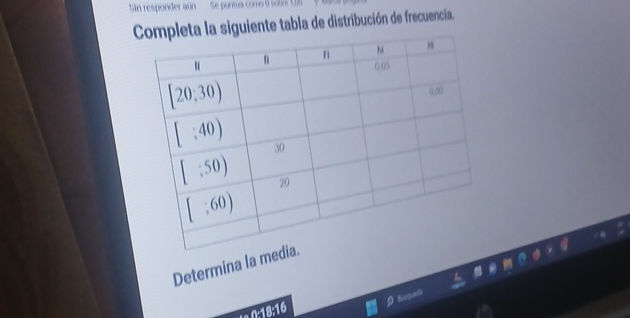 Completa la siguiente tabla de distribucin | StudyX