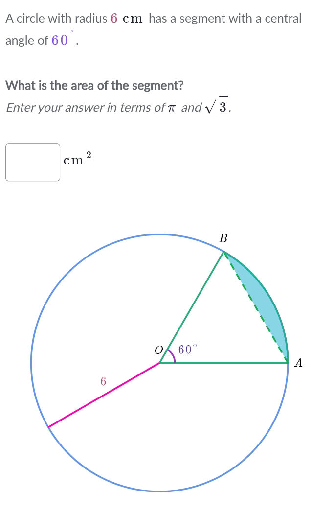 A circle with radius 6 cm has a segment with | StudyX