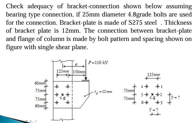 Check adequacy of bracket-connection shown | StudyX