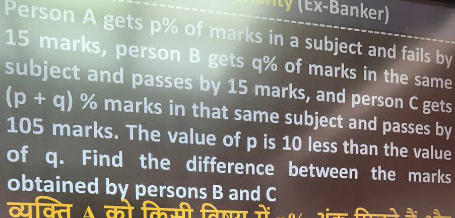 Person A gets p of marks in a subject and | StudyX
