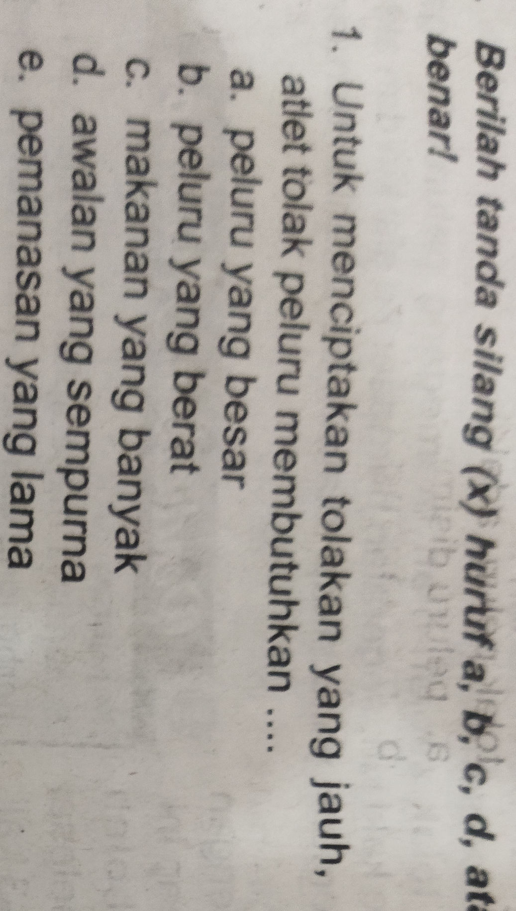 Berilah tanda silang (x) huruf a b c d atau | StudyX