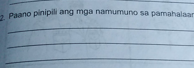 2 Paano pinipili ang mga namumuno sa