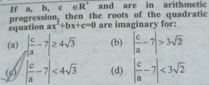 If a b c R+ and are in arithmetic | StudyX