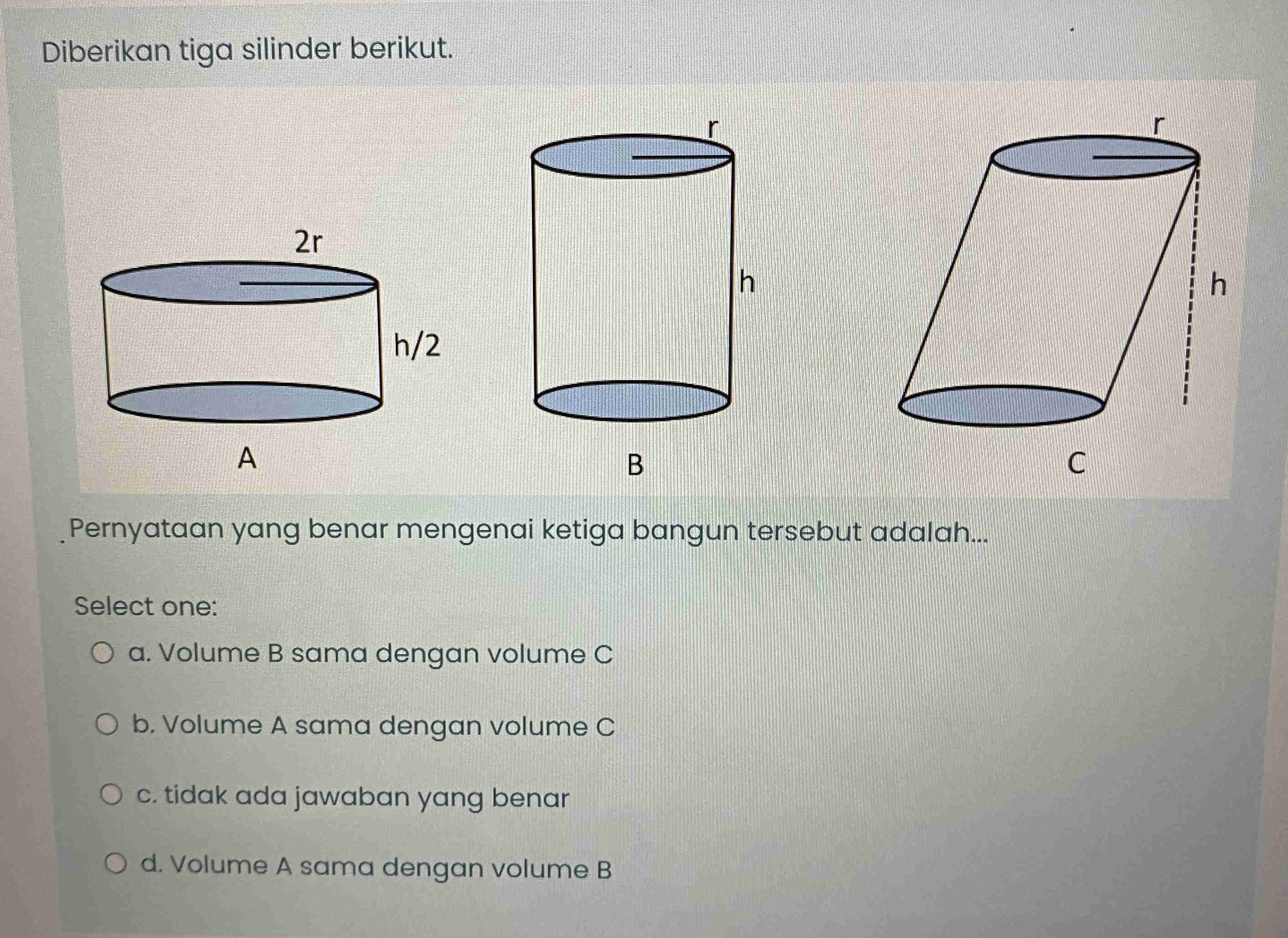 Diberikan tiga silinder berikut Gambar | StudyX