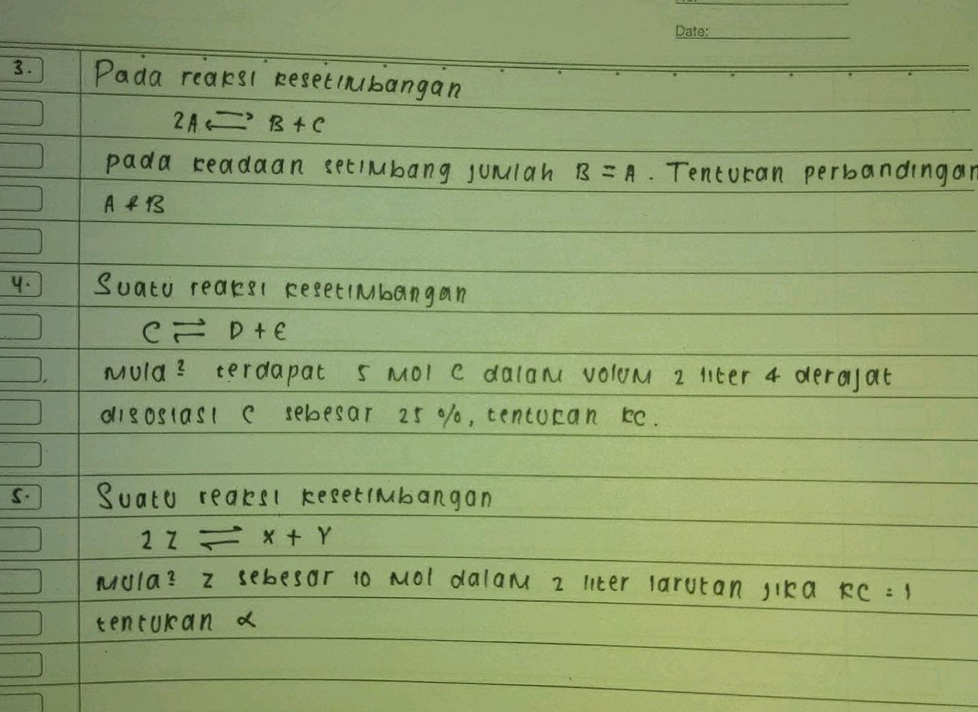 3 Pada reaksi kesetimbangan 2A B + C pada | StudyX