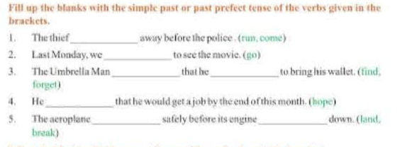 Fill up the blanks with the simple past or | StudyX