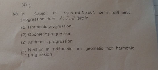 63 In ABC if cot A cot B cot C be in | StudyX