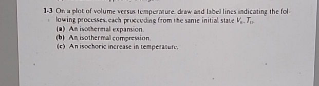 1-3 On a plot of volume versus temperature | StudyX