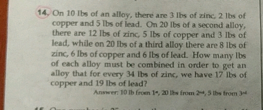 14 On 10 lbs of an alloy there are 3 lbs of | StudyX