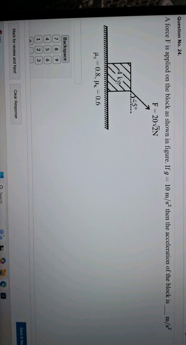 Question No 24 A force F is applied on the | StudyX