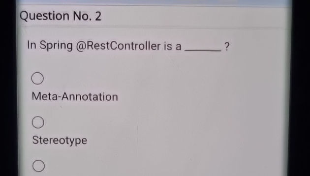 Question No 2 In Spring RestController is a