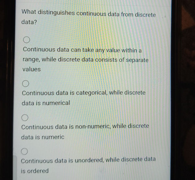 What distinguishes continuous data from | StudyX