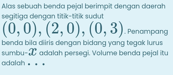 Alas sebuah benda pejal berimpit dengan | StudyX