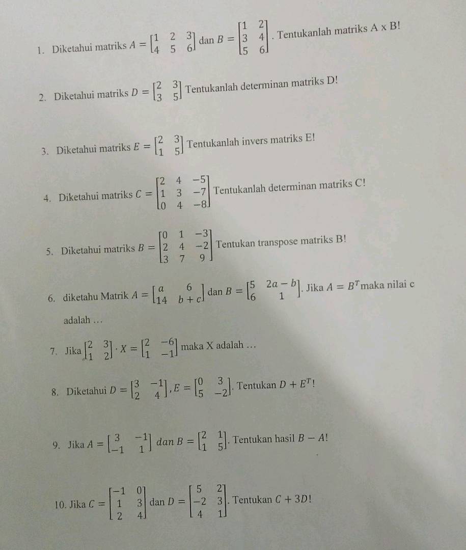 1 Diketahui matriks A = 1 2 3 4 5 6 | StudyX