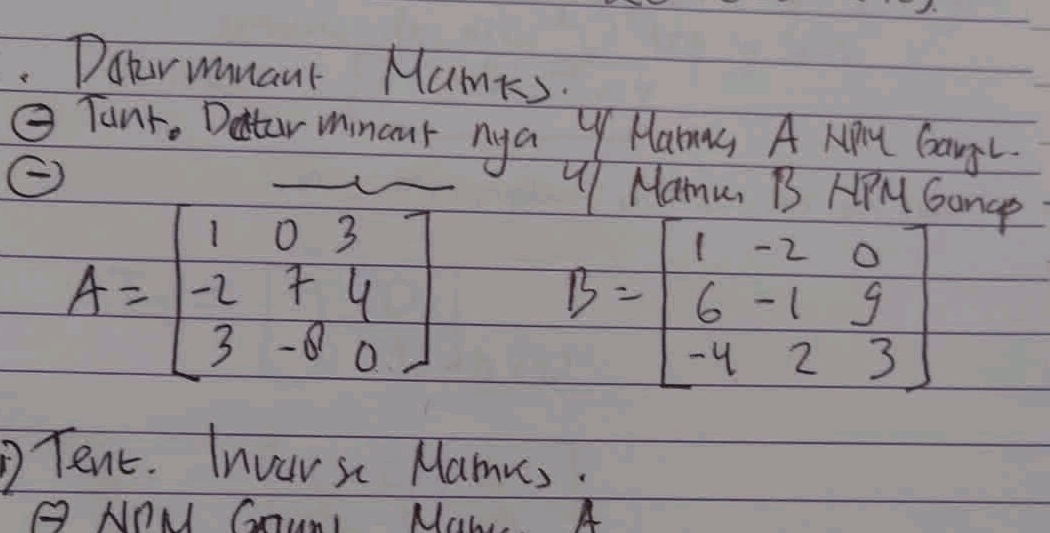 Determinan Matriks Tentukan determinan | StudyX
