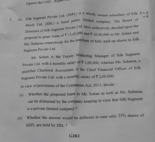 2 (a) Silk Segment Private Ltd (SSPL) is a | StudyX
