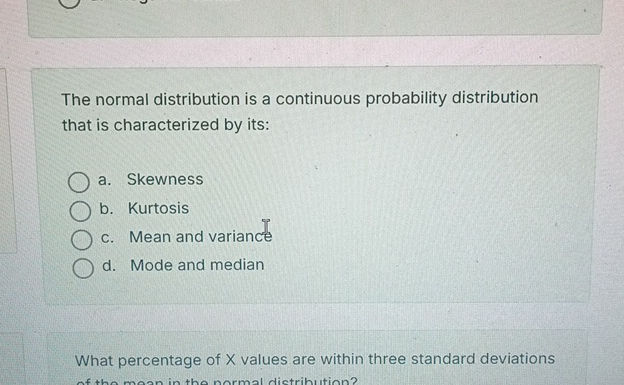 The normal distribution is a continuous | StudyX