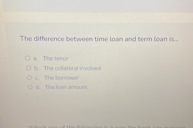 The difference between time loan and term | StudyX