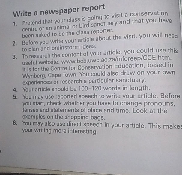 Write a newspaper report 1 Pretend that your