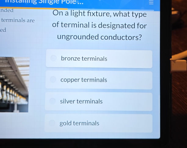 On a light fixture what type of terminal is | StudyX