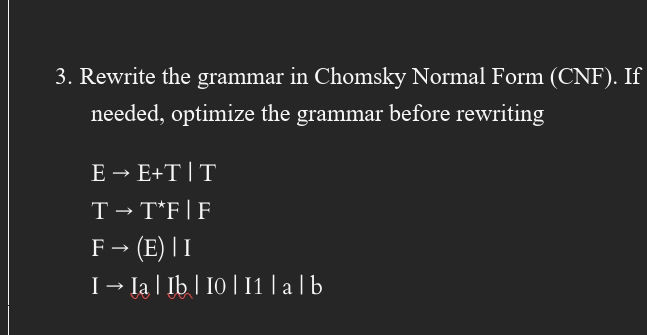 3 Rewrite the grammar in Chomsky Normal Form | StudyX