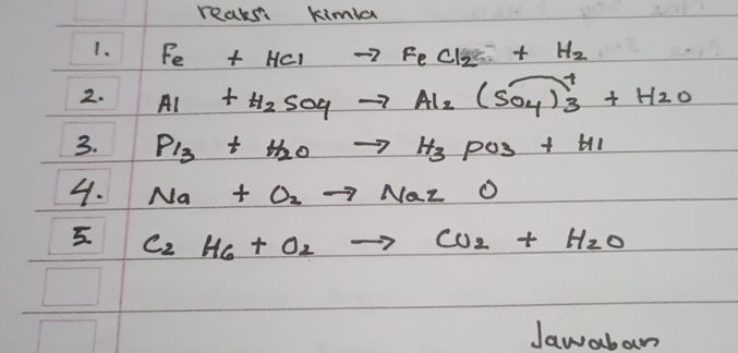 1 Fe + HCl FeCl2 + H2 2 Al + H2SO4 | StudyX