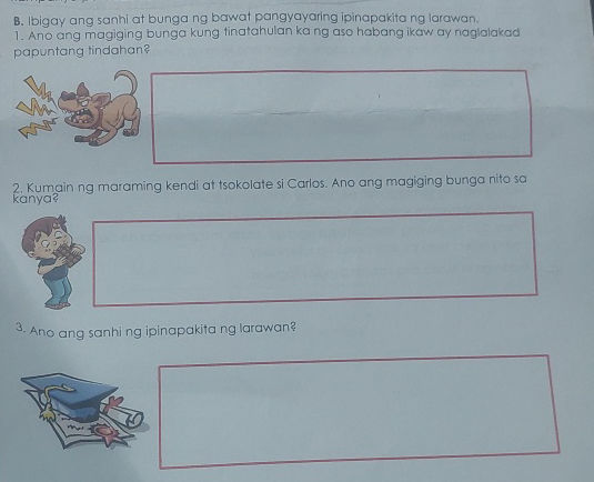 B Ibigay ang sanhi at bunga ng bawat | StudyX