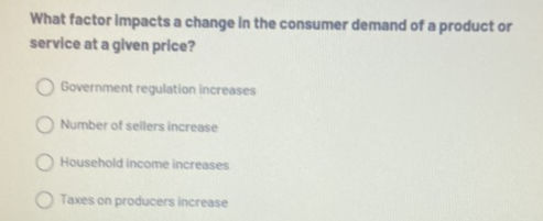 What factor Impacts a change in the consumer