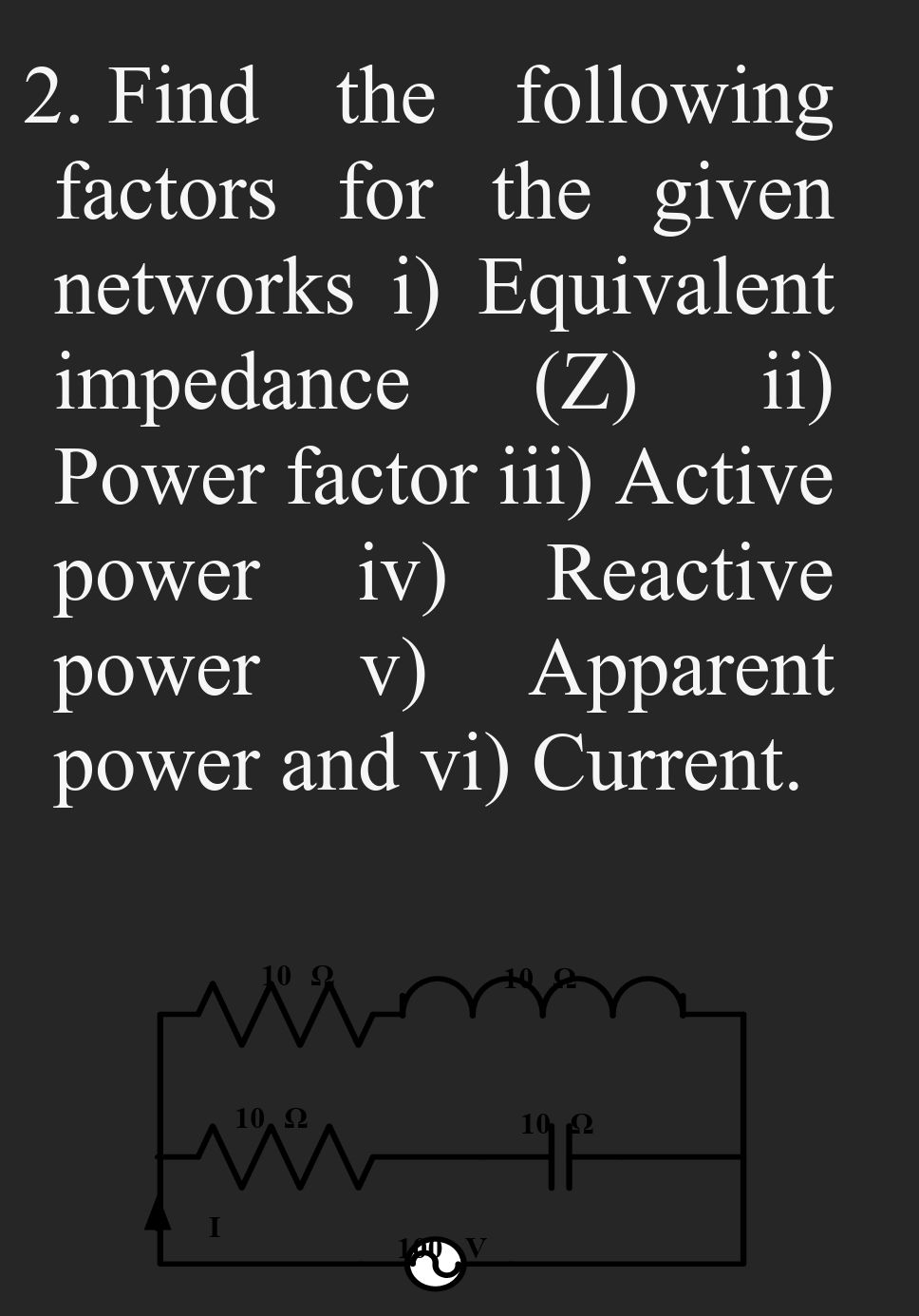 2 Find the following factors for the given | StudyX