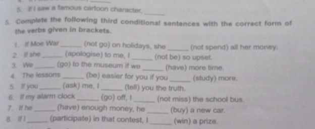5 Complete the following third conditional | StudyX