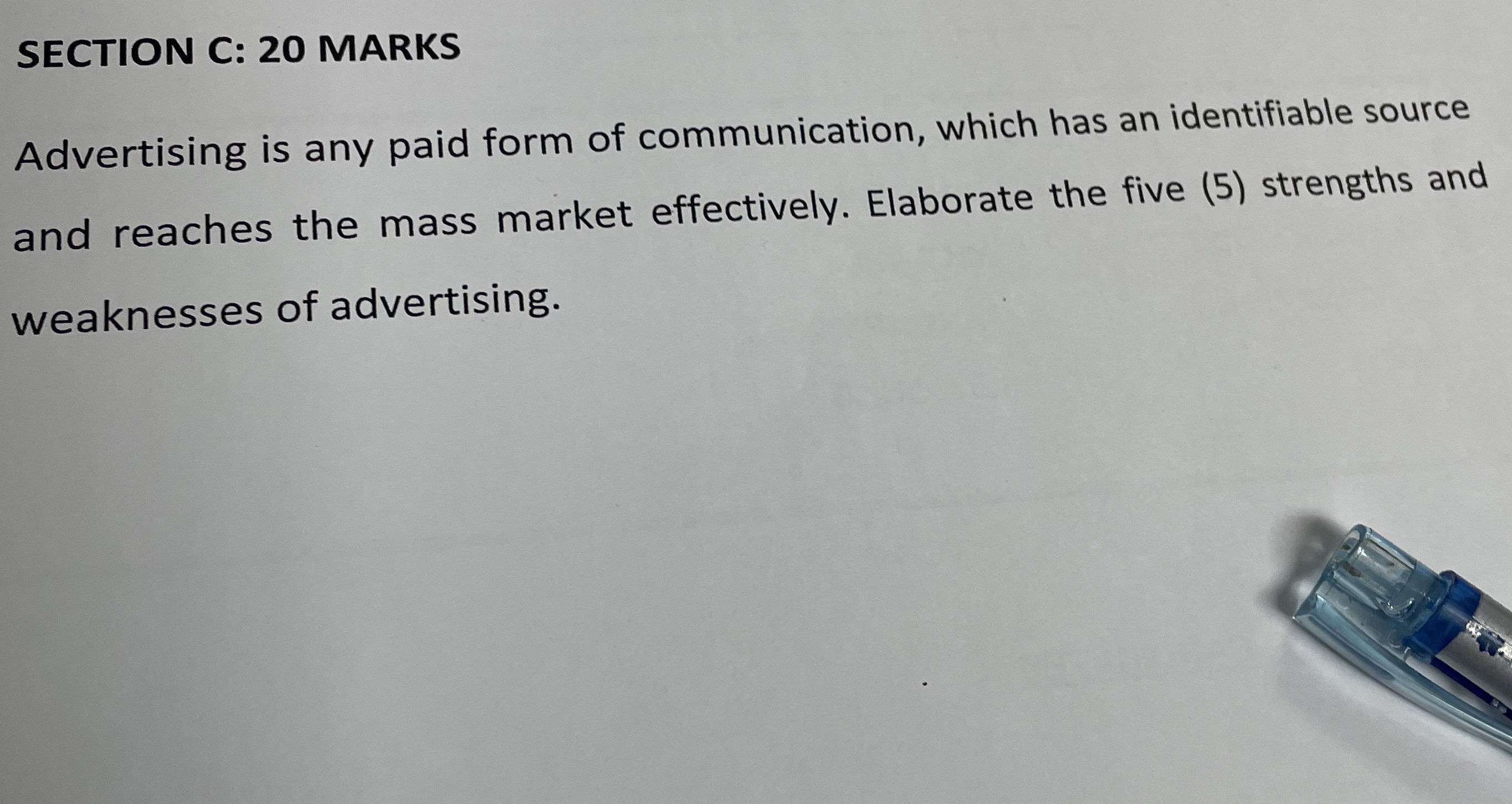 SECTION C 20 MARKS Advertising is any paid | StudyX