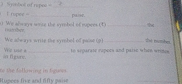 Symbol of rupee = 1 rupee = 100 paise We | StudyX