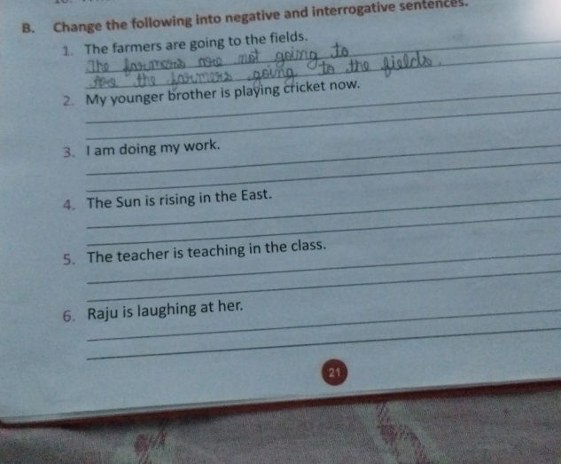 B Change the following into negative and | StudyX