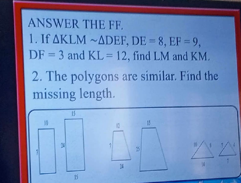 ANSWER THE FF 1 If ( KLM DEF) DE = 8 EF = | StudyX