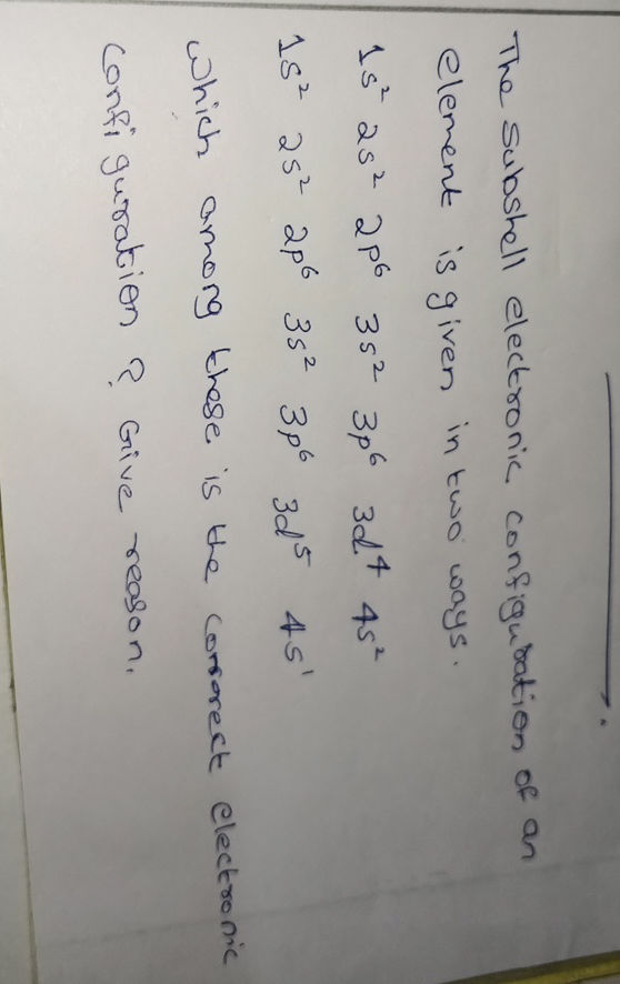 The Subshell electronic configuration of an | StudyX