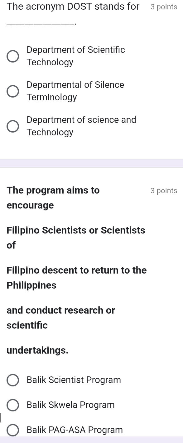 The acronym DOST stands for 3 points | StudyX