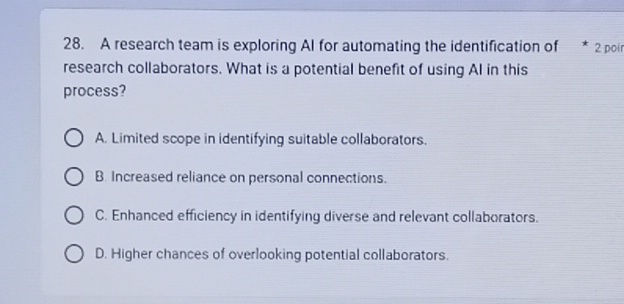 28 A research team is exploring AI for | StudyX