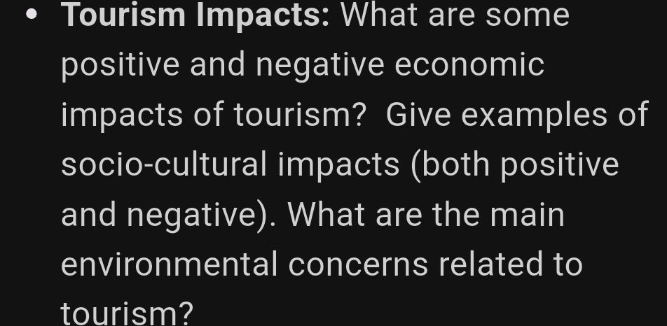 Tourism Impacts What are some positive and | StudyX