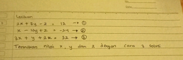 Latihan 2x + 3y - 2 = 12 x - 4y + 2 = -24 | StudyX