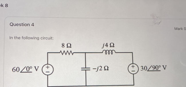 Question 4 In the following circuit