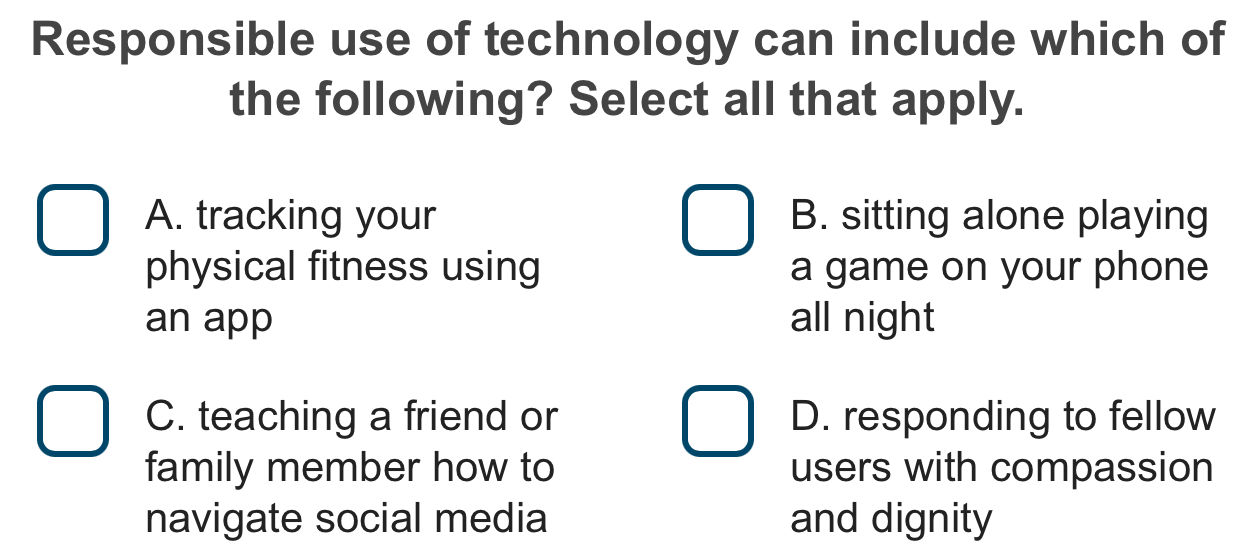 Responsible use of technology can include | StudyX