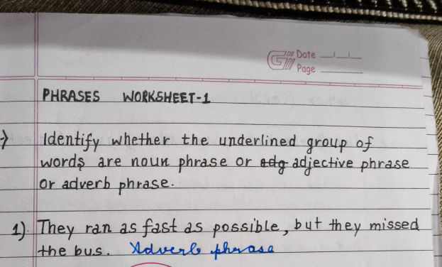 PHRASES WORKSHEET-1 Identify whether the | StudyX