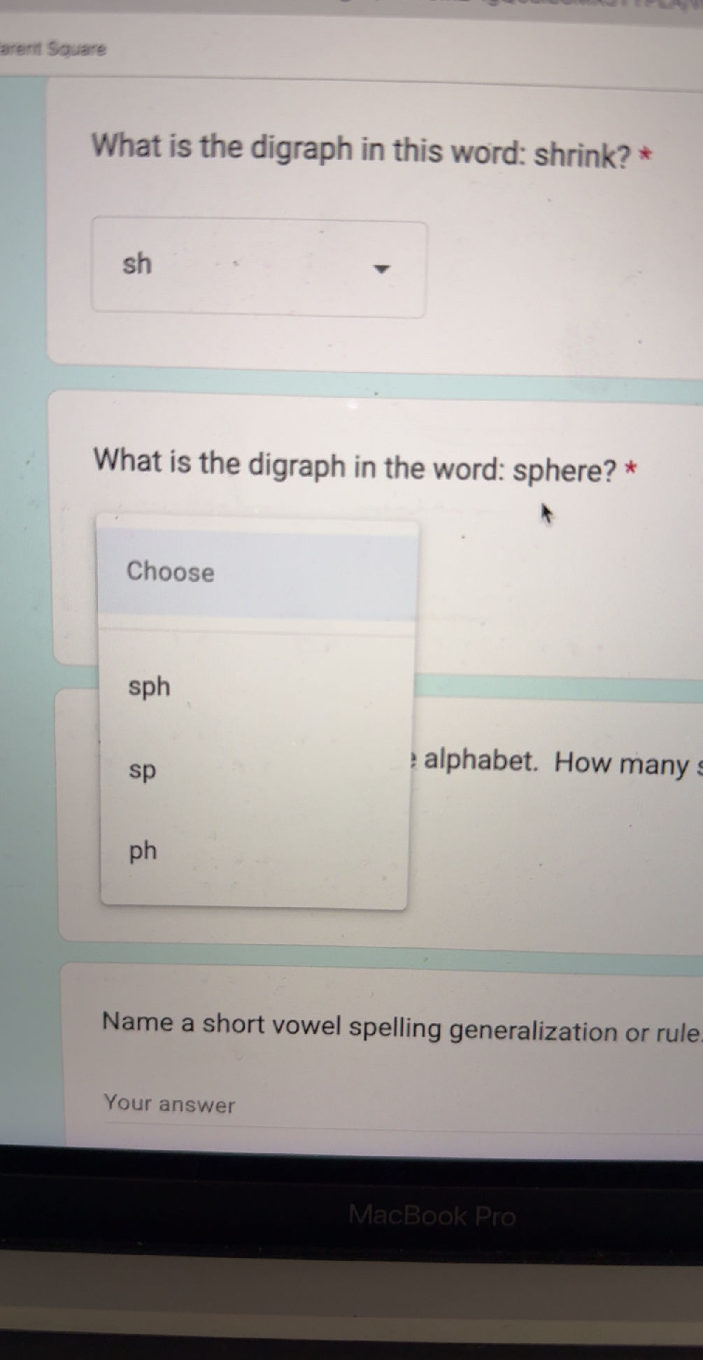 Name a short vowel spelling generalization