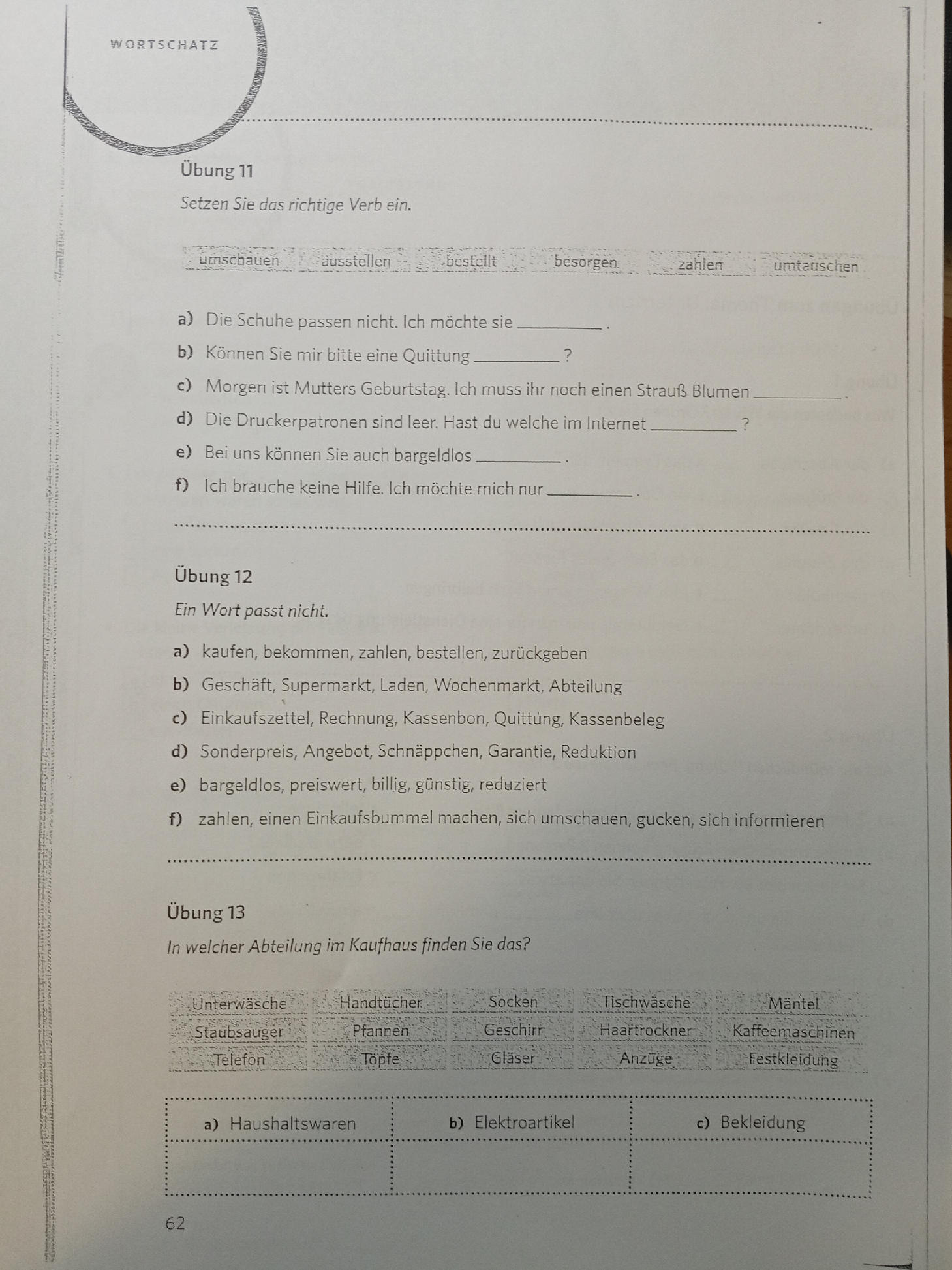 Setzen Sie das richtige Verb ein. umschauen | StudyX