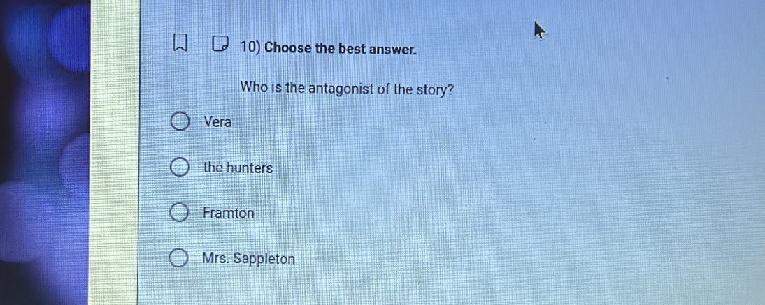 10) Choose the best answer. Who is the | StudyX